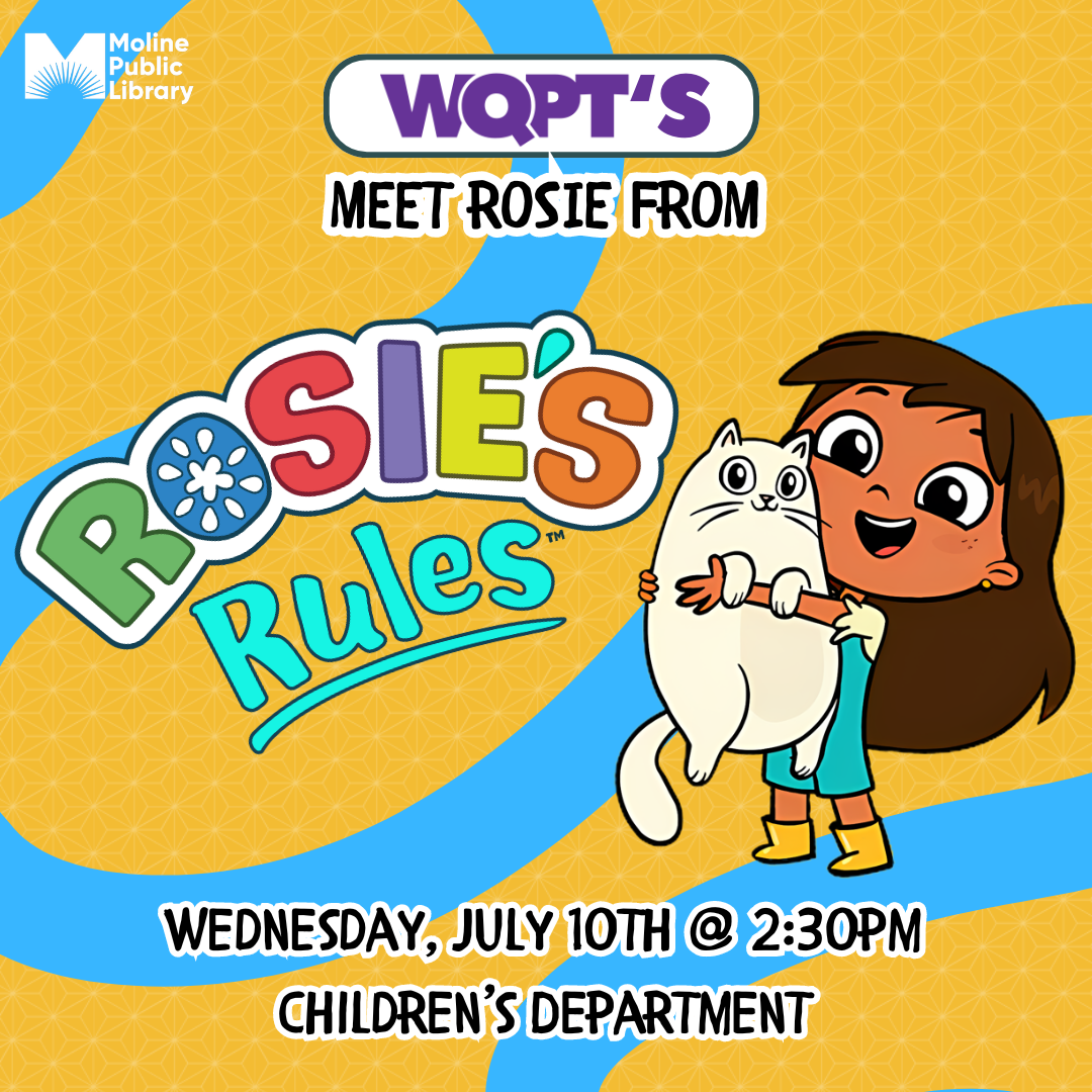 WQPT's Meet Rosie from Rosie's Rules | Moline Public Library